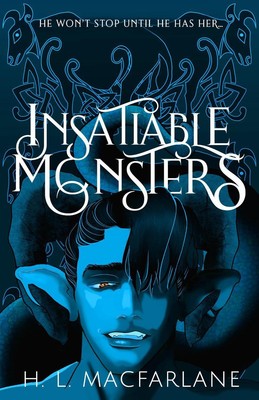 Insatiable Monsters: A Dark Romantic Fantasy by H.L. Macfarlane ...