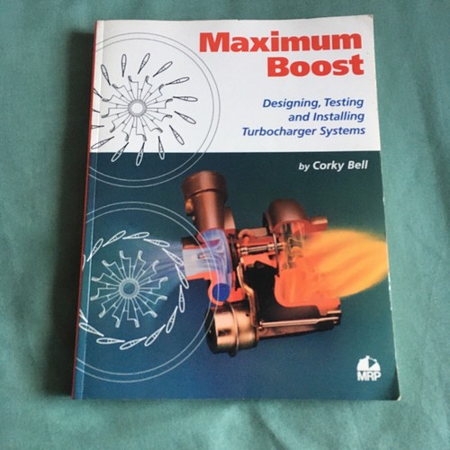 'Maximum Boost' Book For Turbocharger Systems - Corky Bell - vgc | eBay
