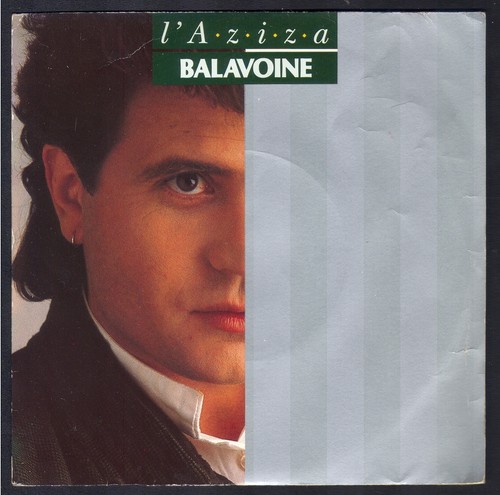 DANIEL BALAVOINE L’AZIZA 45T SP 1985 BARCLAY 883.484 | eBay