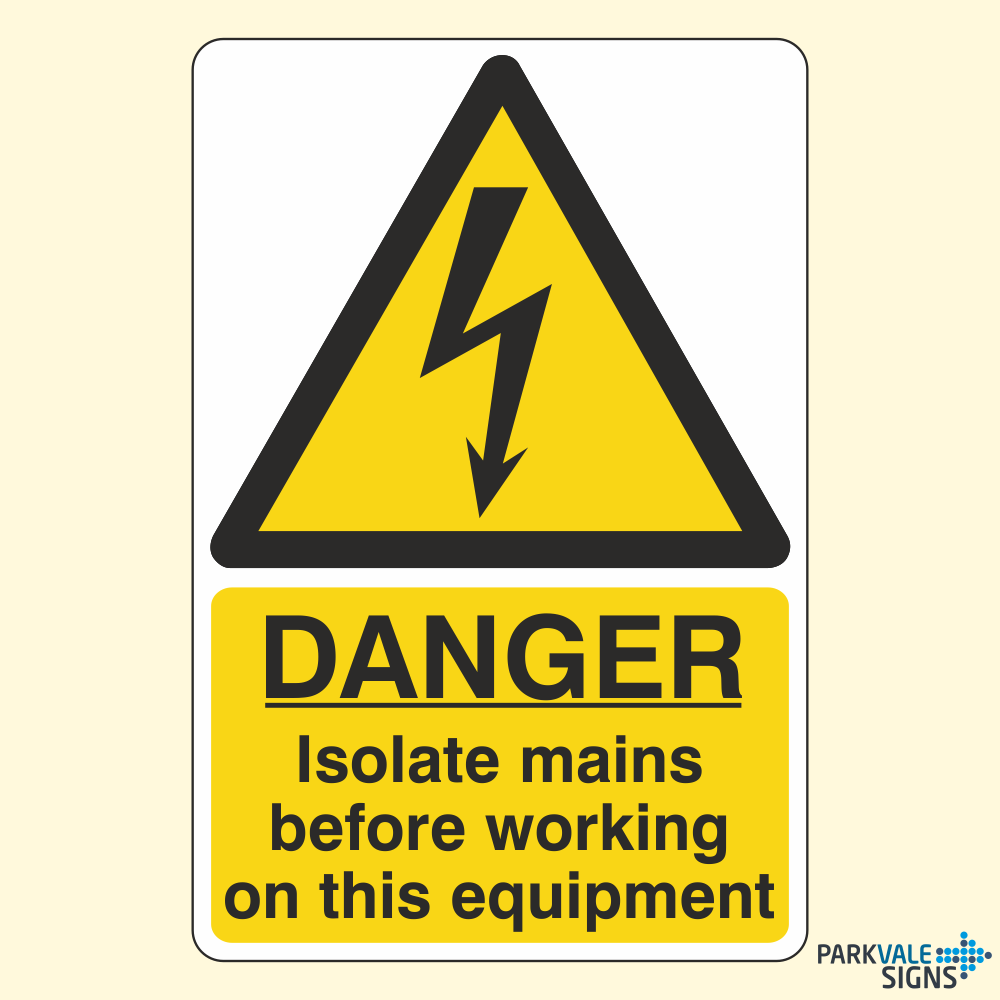 Danger Isolate Mains Before Working On THis Equipment Warning Sign | eBay