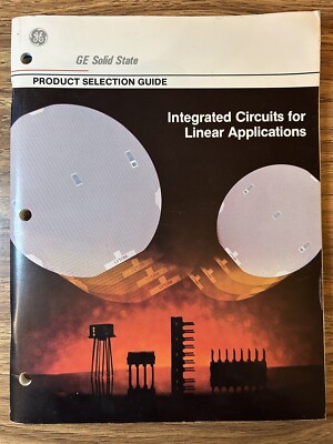 GE Product Selection Guide 1986 Integrated Circuits for Linear ...