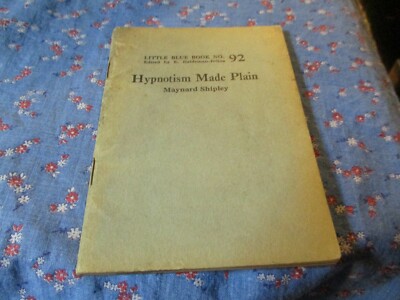 1924 Little Blue Book No 92 Hypnotism Made Plain Maynard Shipley | eBay