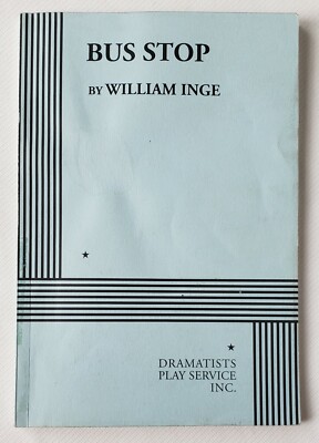 Bus Stop By William Inge 1956 Dramatists Play Service Inc Play | eBay