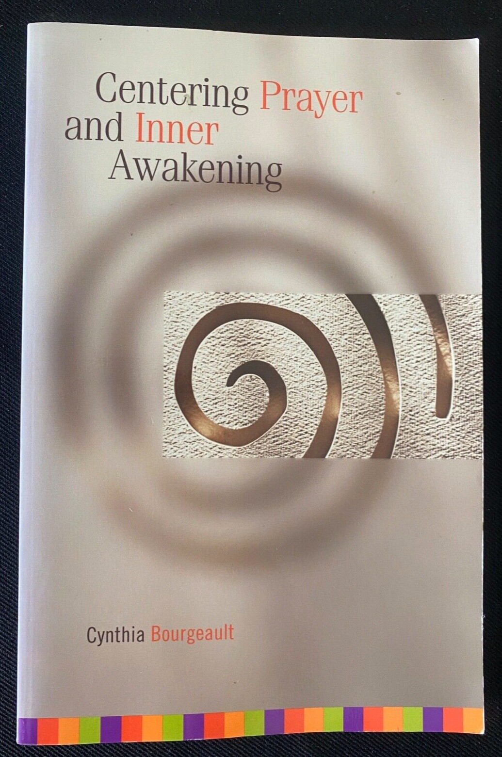 Centering Prayer and Inner Awakening Cynthia Bourgeault 2004 4th ...