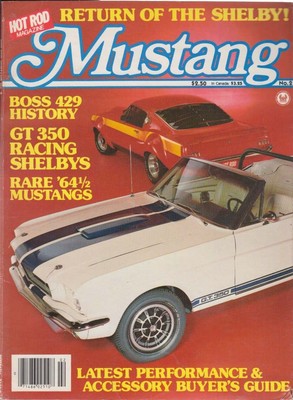MUSTANG #2 1981 Boss 429 Shelby GT350; 1964 1/2 cars; 5 Hot Rod tests ...