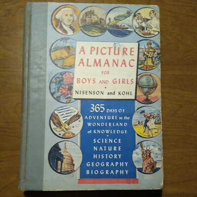 1942 A Picture Almanac for Boys and Girls, Nisenson, 365 Days | eBay