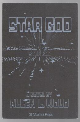 Star God by Allen L. Wold (First Printing) Uncorrected Advance Proofs ...