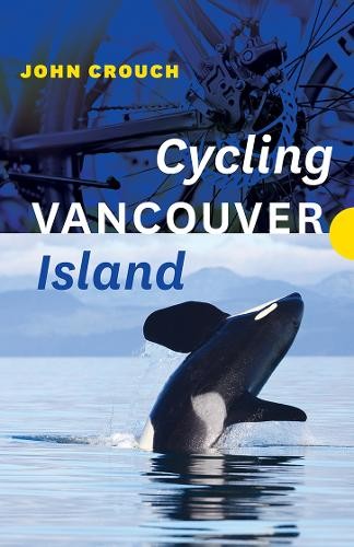 John Crouch Cycling Vancouver Island (Paperback) (UK IMPORT ...