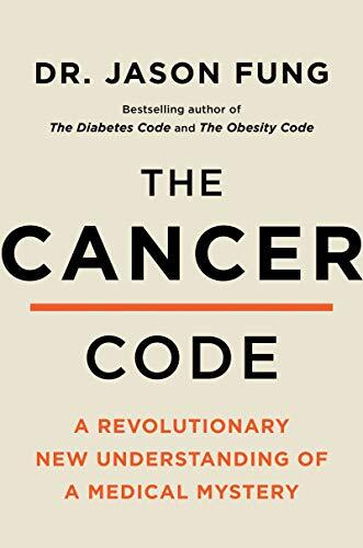 The Cancer Code (The Wellness Code) by Fung M.D., Jason [Hardcover ...