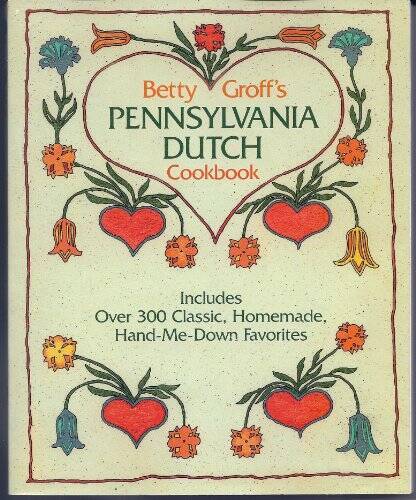 Betty Groff's Pennsylvania Dutch Cookbook - Paperback - VERY GOOD | eBay