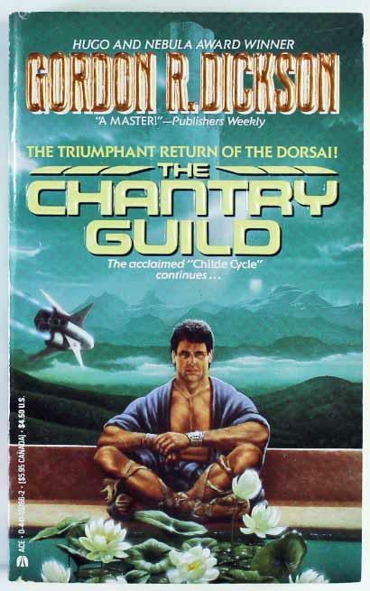 The Chantry Guild by Gordon R. Dickson 1989, Ace Science Fiction ...