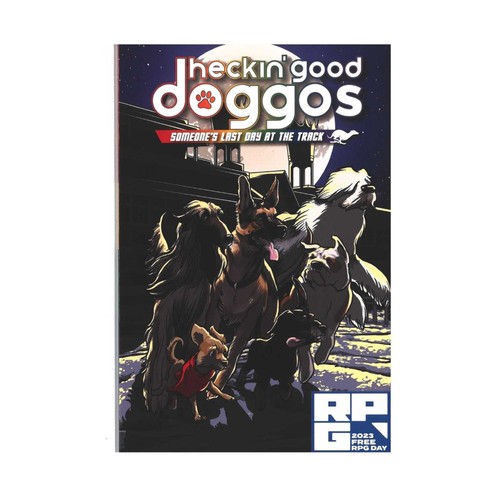 Wet Ink RPG Heckin' Good Doggos - Someone's Last Day at the Track (Free ...