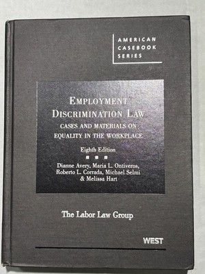 Employment Discrimination Law: Cases and Materials on Equality in the ...