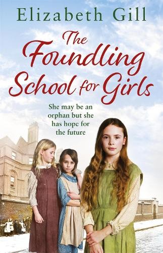 Elizabeth Gill The Foundling School for Girls (Poche) 9781787473386 | eBay