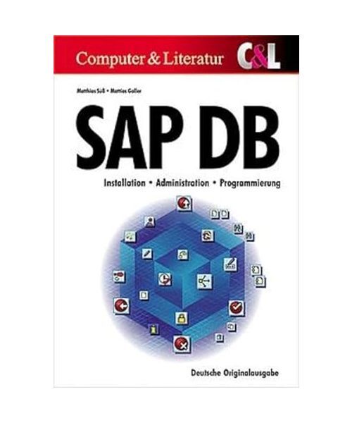 SAP DB/MaxDB: Administration und Einsatz, Stefan Wichmann | eBay