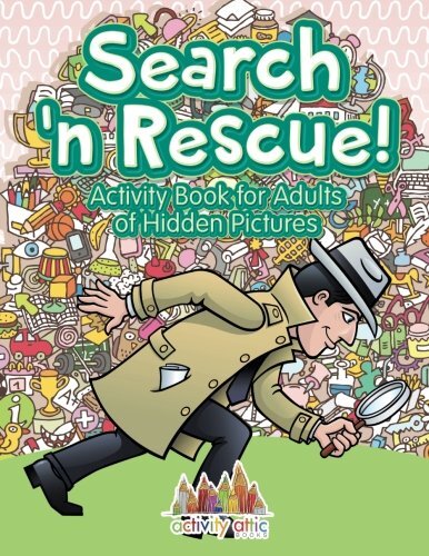 Search n' Rescue Activity Book for Adults of Hidden Pictures ...