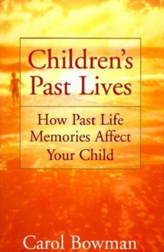 Children's Past Lives : How Past Life Memories Affect Your Child by ...