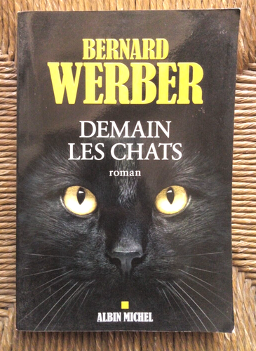Livre roman science-fiction Demain les chats de Bernard Werber | eBay