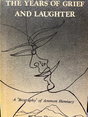 The Years of Grief and Laughter: A "Biography" of Ammon Hennacy (pb ...