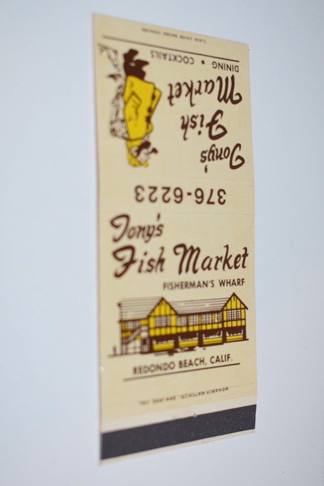 Tony's Fish Market Redondo Beach California 30 Front Strike Matchbook ...