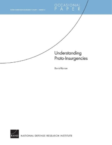 Daniel Byman Understanding Proto-insurgencies (Poche) 9780833041364 | eBay