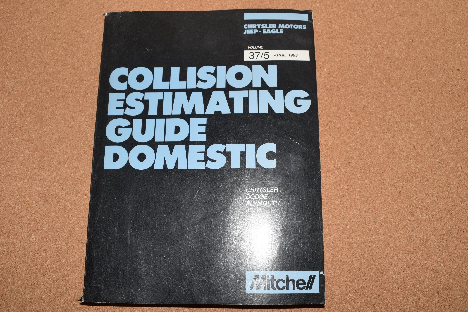 1995 Mitchell Collision Estimating Guide Chrysler Jeep Dodge April 1995 ...