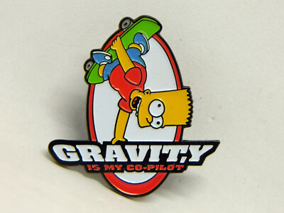 Gravity is my Co-Pilot Skateboard Bart Simpson / The Simpsons Sammelpin ...