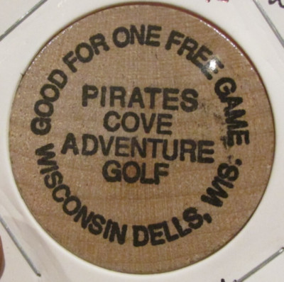 Pirates Cove Adventure Golf Wisconsin Dells, WI Wooden Nickel #1 Token ...