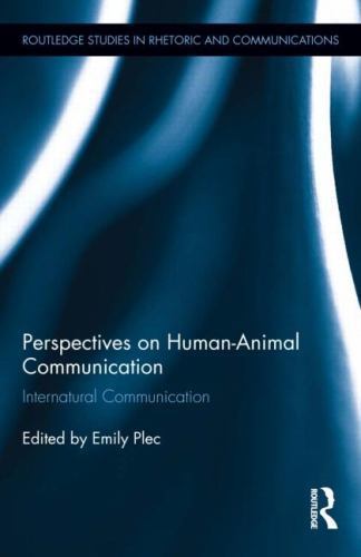 Routledge Studies in Rhetoric and Communication Ser.: Perspectives on ...