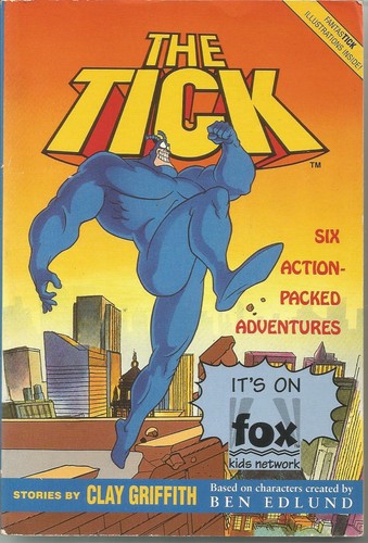 Tick: Six Action-Packed Ad by Clay Griffith & Ben Edlund (Paperback ...
