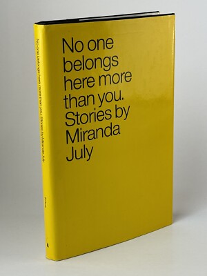 SIGNED | No One Belongs Here More Than You by Miranda July ...