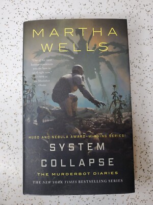 The Murderbot Diaries Book 7: System Collapse by Martha Wells (2023 ...