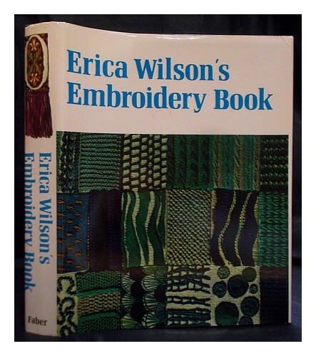 WILSON, ERICA Erica Wilson's embroidery book 1975 Hardcover | eBay