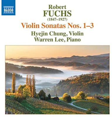 Robert Fuchs : Robert Fuchs: Violin Sonatas Nos. 1-3 CD (2020) ***NEW ...
