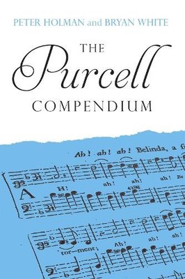 Peter Holman Bryan White The Purcell Compendium (Copertina rigida) | eBay