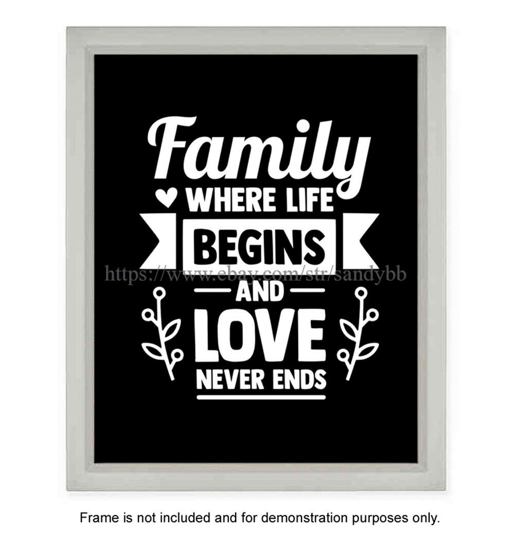 Family Where Life Begins And Love Never Ends Quote