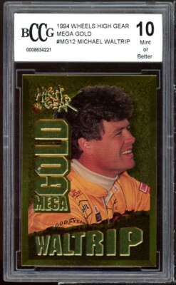 Michael Waltrip Card 1994 Wheels High Gear Mega Gold #mg12 BGS BCCG 10 ...