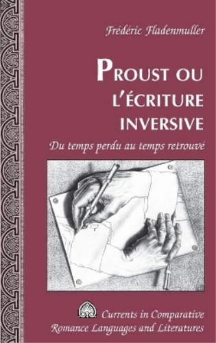 Fr d ric Fladenmuller Proust, Ou, L'aecriture Inversive (Digital) | eBay