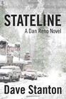 STATELINE: A Dan Reno Novel (Volume 1) By Dave Stanton | eBay