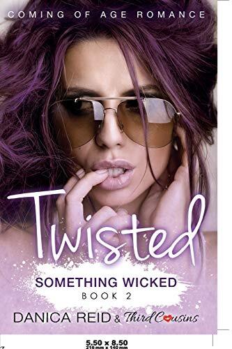 Twisted - Something Wicked (Book 2) Coming Of Age Romance 9781683681199 ...