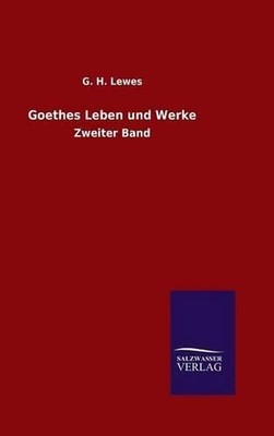 Goethes Leben und Werke by G.H. Lewes (German) Hardcover Book | eBay