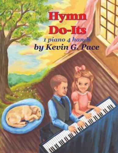 Hymn Do-Its : 1 Piano 4 Hands by Kevin Pace (2012, Trade Paperback) for ...