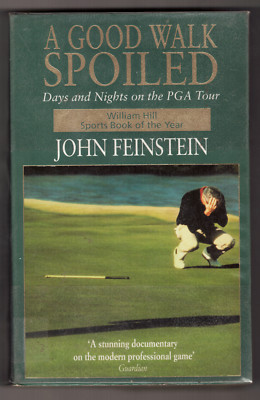 A Good Walk Spoiled (John Feinstein) Good book | eBay