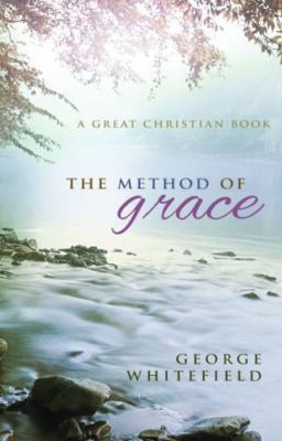 The Method of Grace by Whitefield, George, Like New Used, Free shipping ...