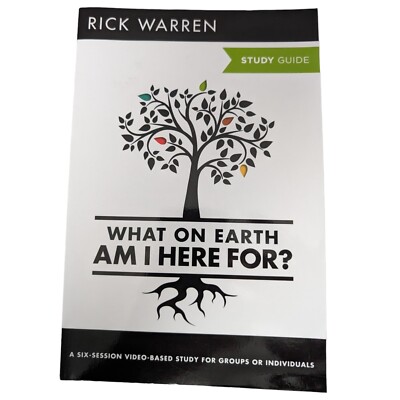What On Earth Am I Here For? Study Guide (Purpose Driven Life) By Rick ...