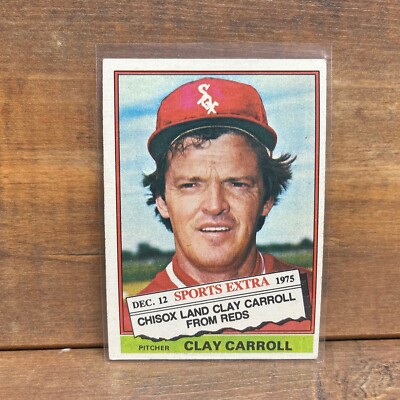 1976 Topps Traded Clay Carroll Chicago White Sox #211T Baseball Cards ...