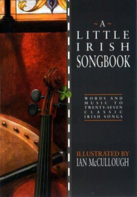 A Little Irish Songbook: Words and Music to Twenty-Seven Classic | eBay