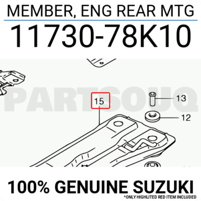 1173078K10 Genuine Suzuki MEMBER, ENG REAR MTG 11730-78K10 | eBay