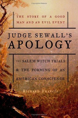 Judge Sewall's Apology: The Salem Witch Trials and the Forming of an ...
