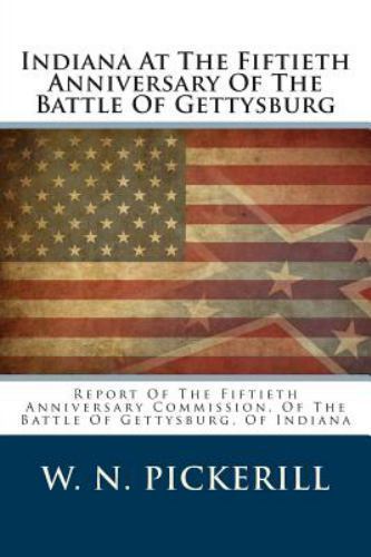 Indiana at the Fiftieth Anniversary of the Battle of Gettysburg ...
